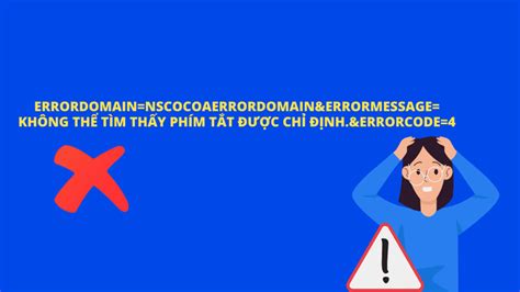 how to fix errordomain nscocoaerrordomainanderrormessage không thể tìm thấy phím tắt được chỉ định