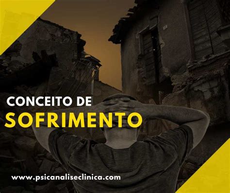 Conceito De Sofrimento Psicanálise Clínica
