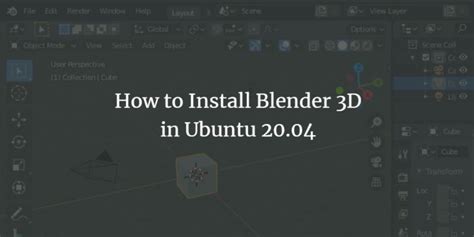 How To Install Blender 3d In Ubuntu 2004 Vitux