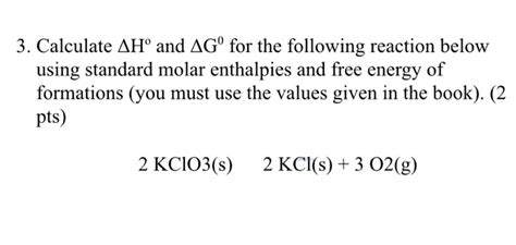 Solved 3 Calculate Ah° And Agº For The Following Reaction