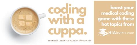 Health Information Associates Coding With A Cuppa Icd 10 Cm Coding