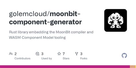 Github Golemcloud Moonbit Component Generator Rust Library Embedding The Moonbit Compiler And