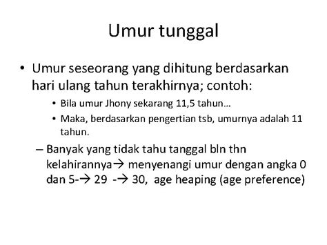 Single Age Umur Tunggal Sex Ratio Dependency Ratio