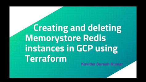 Kavitha Suresh Kumar On Linkedin Creating And Deleting Memorystore Redis Instances In Gcp Using
