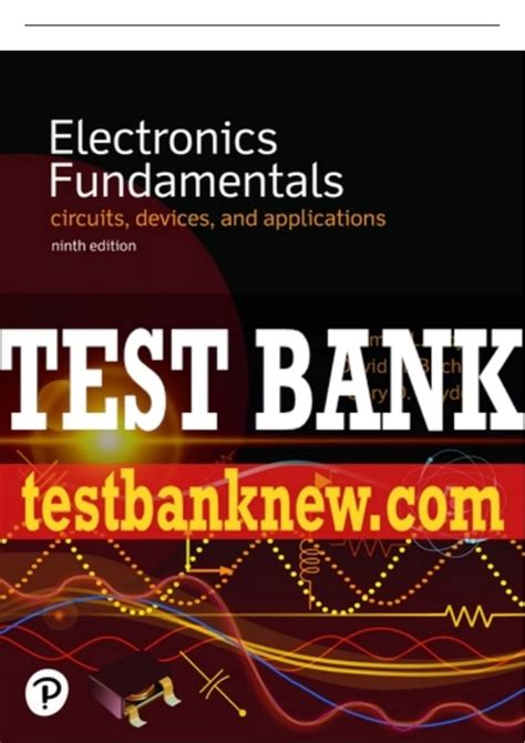 Test Bank For Electronics Fundamentals Circuits Devices And Applications 9th Edition All