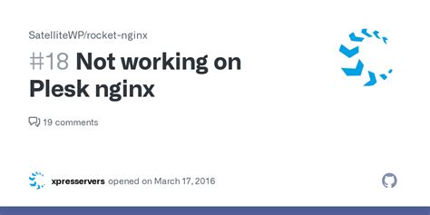 Not Working On Plesk Nginx Issue SatelliteWP Rocket Nginx GitHub