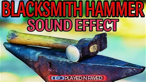 Blacksmith Hammer Sound Effect - YouTube