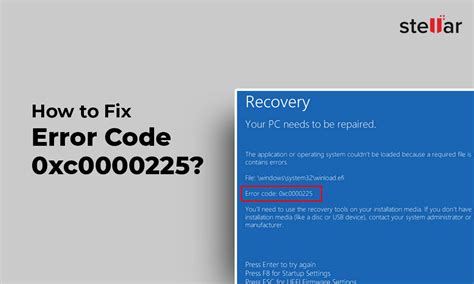 Different Ways To Fix Error Code 0xc0000225 In Windows