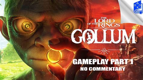 Lord Of The Rings: Gollum | PS5 Gameplay Walkthrough Part 1 - YouTube