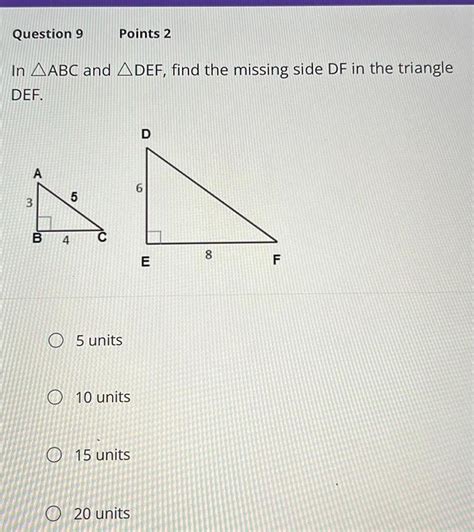 [answered] Question 9 In Aabc And Adef Find The Missing Side Df In The