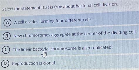 Solved Select the statement that is true about bacterial | Chegg.com