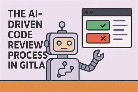 How To Automate Gitlab Merge Requests With Ai For Faster Smarter Code