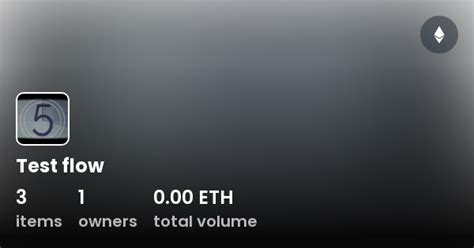 Test Flow Collection Opensea