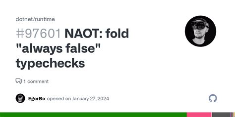 Naot Fold Always False Typechecks · Issue 97601 · Dotnetruntime