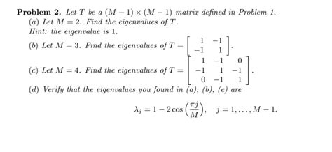 Solved Problem Let MN And M Let A Be A M M Chegg Com
