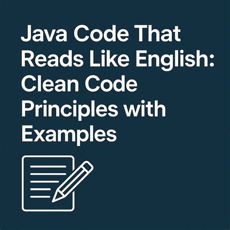 Mastering Clean Code Principles With Examples By Madhan Kumar Javarevisited Jul 2025 Medium