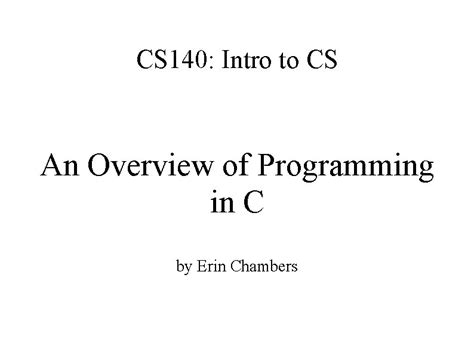 cs 140 intro to cs an overview of