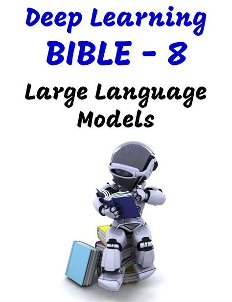 01 Survey Of Llms And Multi Modal Foundation Models Deep Learning Bible 8 Large Language