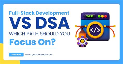 Full Stack Development Vs Dsa Which Path To Choose