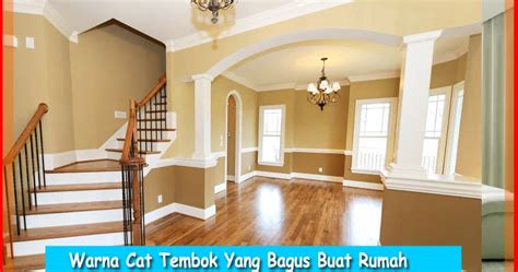Inspirasi Penting Cat Dinding Rumah Yang Bagus
