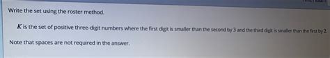 Solved Write The Set Using The Roster Method K Is The Set Chegg Com