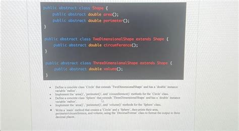 solved public abstract class shape { public abstract double