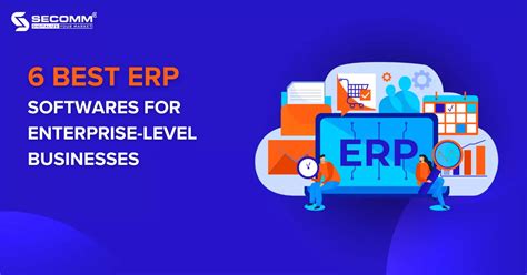 Top 6 Trustful Erp Softwares For Enterprise Level Businesses
