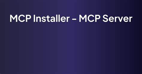 Mcp Installer Mcp Server