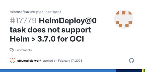 helmdeploy 0 task does not support helm 3 7 0 for oci · issue 17779