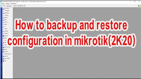 How To Backup And Restore Configuration In Mikrotik Youtube