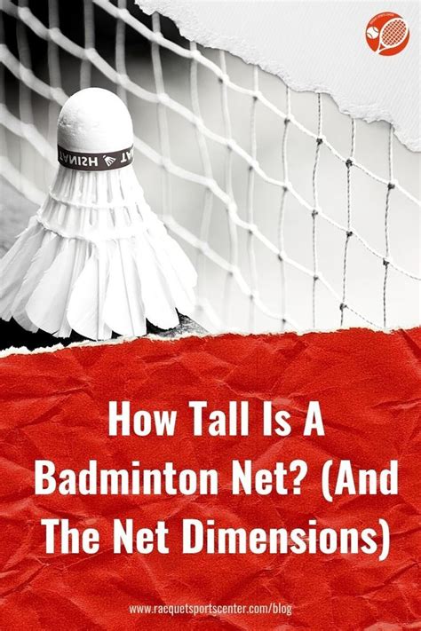 How Tall Is A Badminton Net Badminton Net Height What Is The Height Of The Badminton Net Artofit