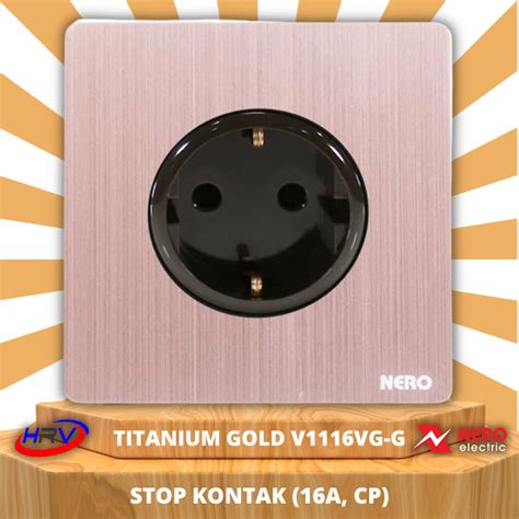 Jual Nero Titanium V1116vg Gold Stop Kontak Schuko Cp Shopee Indonesia