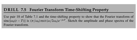 Drill 75 Fourier Transform Time Shifting Property