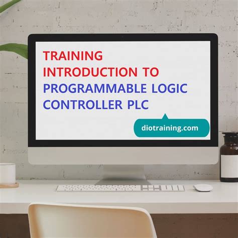 TRAINING INTRODUCTION TO PROGRAMMABLE LOGIC CONTROLLER PLC Diorama Training Department