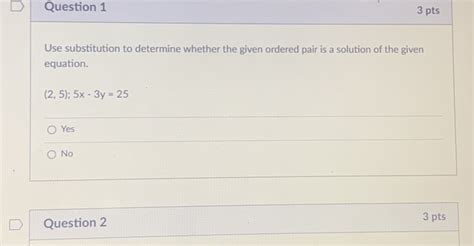 Solved Question 1 Use Substitution To Determine Whether The Given