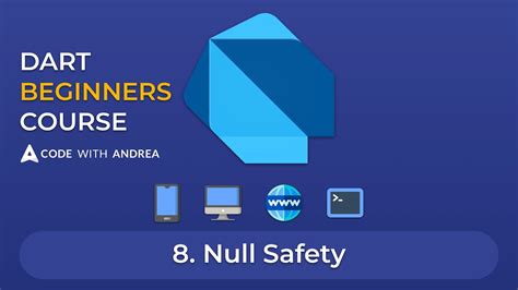 Dart Beginners Course Tutorial 08 Null Safety Youtube