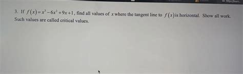 Solved 3 If Fxx3−6x29x1 Find All Values Of X Where