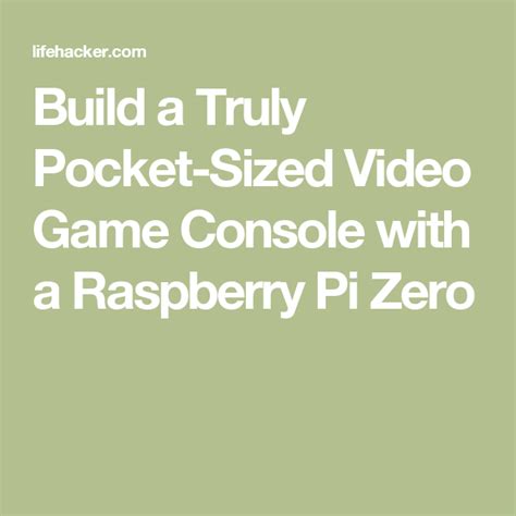 Build A Truly Pocket Sized Video Game Console With A Raspberry Pi Zero