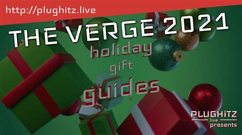 The Verge Creators T Guide Blind React Holiday T Guides 2021