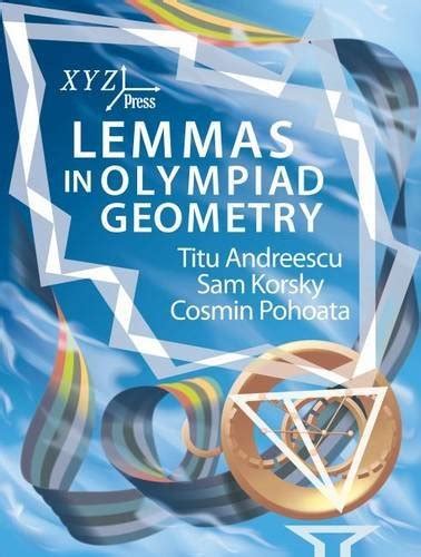 Lemmas In Olympiad Geometry By Titu Andreescu Goodreads