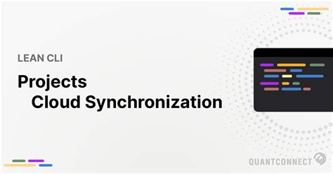 Cloud Synchronization QuantConnect Com