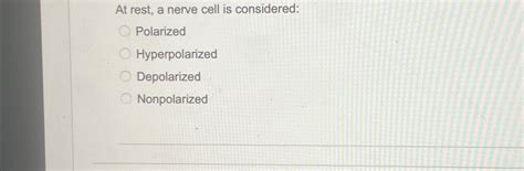 Solved At Rest A Nerve Cell Is