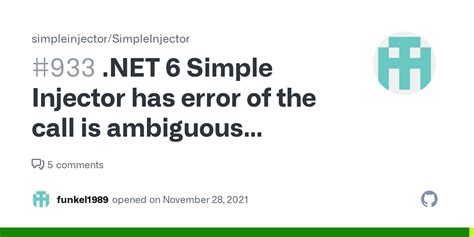 Net 6 Simple Injector Has Error Of The Call Is Ambiguous Between