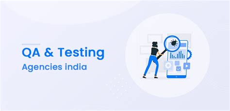 Top 10 Qa And Testing Agencies In India 2024