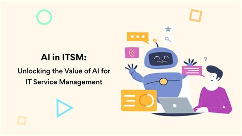 Ai In Itsm Unlocking The Value Of Ai For It Service Management