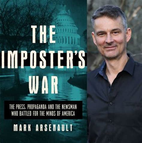 Author Brunch With Mark Arsenault The Imposters War The Press Propaganda And The Battle