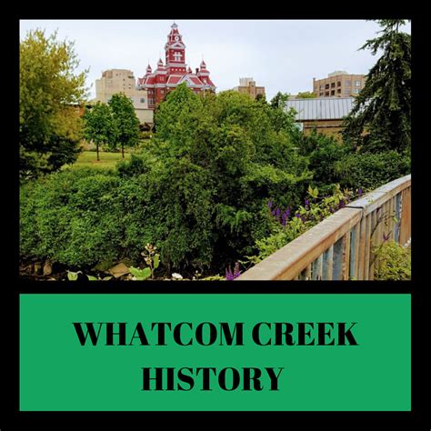Whatcom Creek History Tour — Bellinghistory With The Good Time Girls