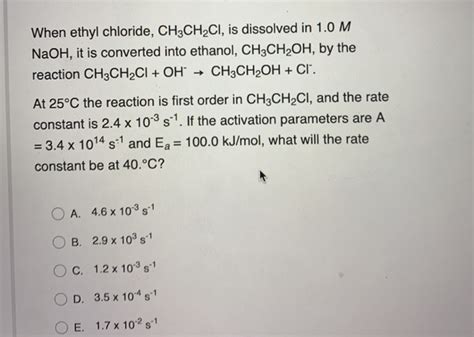 Solved When ethyl chloride, CH3CH2Cl, is dissolved in 1.0 M | Chegg.com