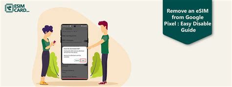 How To Remove An ESIM From Google Pixel Easy Disable Guide