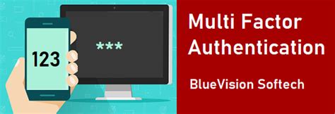 Multi Factor Authentication Bluevision Softech